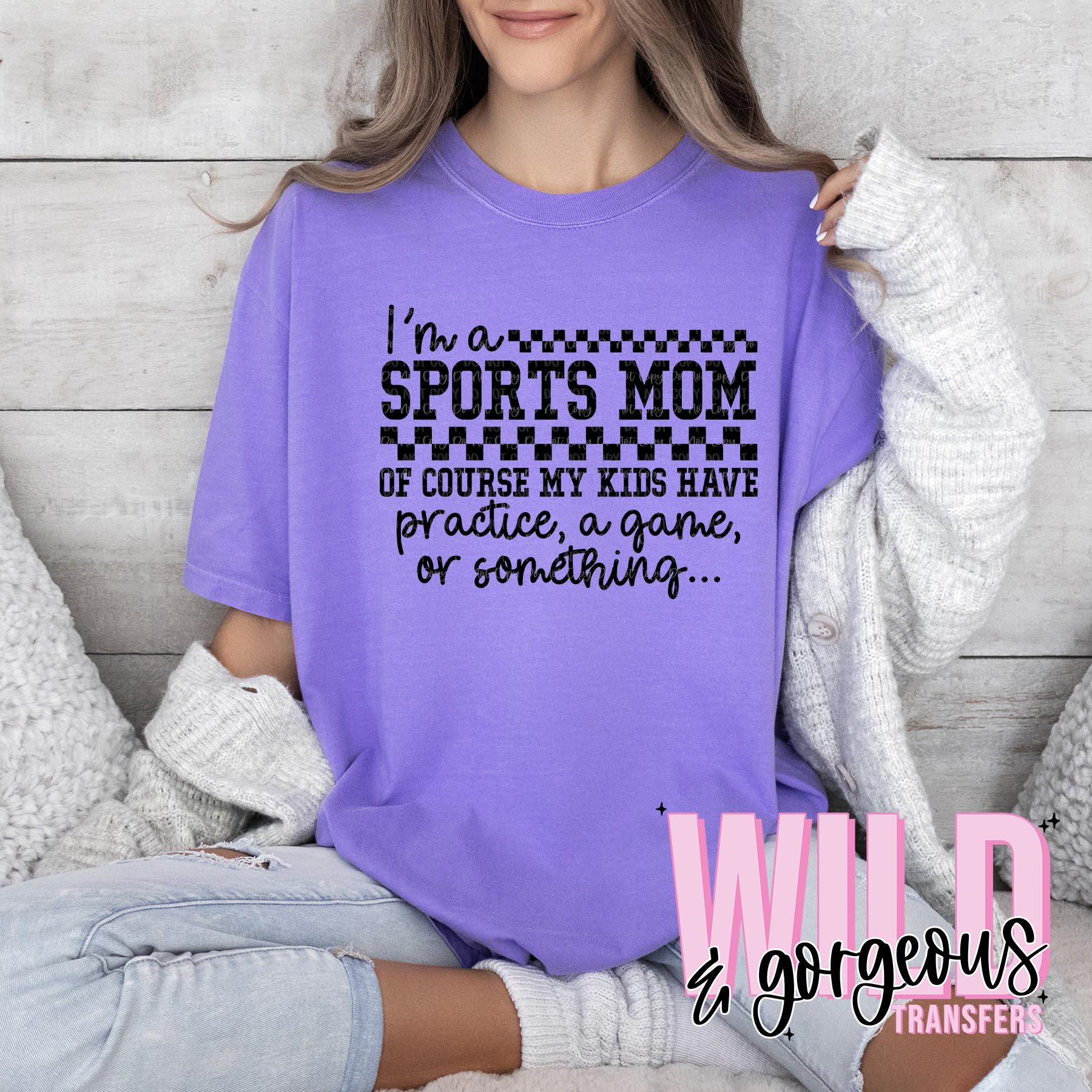 I'M A SPORTS MOM KIDS – Wild & Gorgeous Transfers